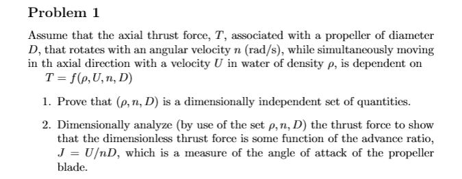 Solved Problem 1 Assume that the axial thrust force, T, | Chegg.com