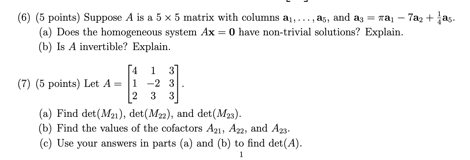 Solved (6) (5 points) Suppose A is a 5 x 5 matrix with | Chegg.com
