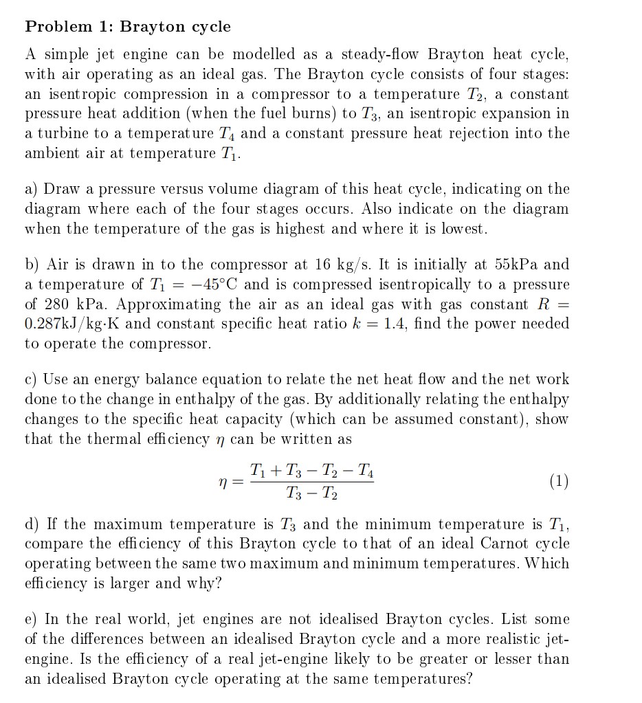Solved Problem 1: Brayton cycleA simple jet engine can be | Chegg.com