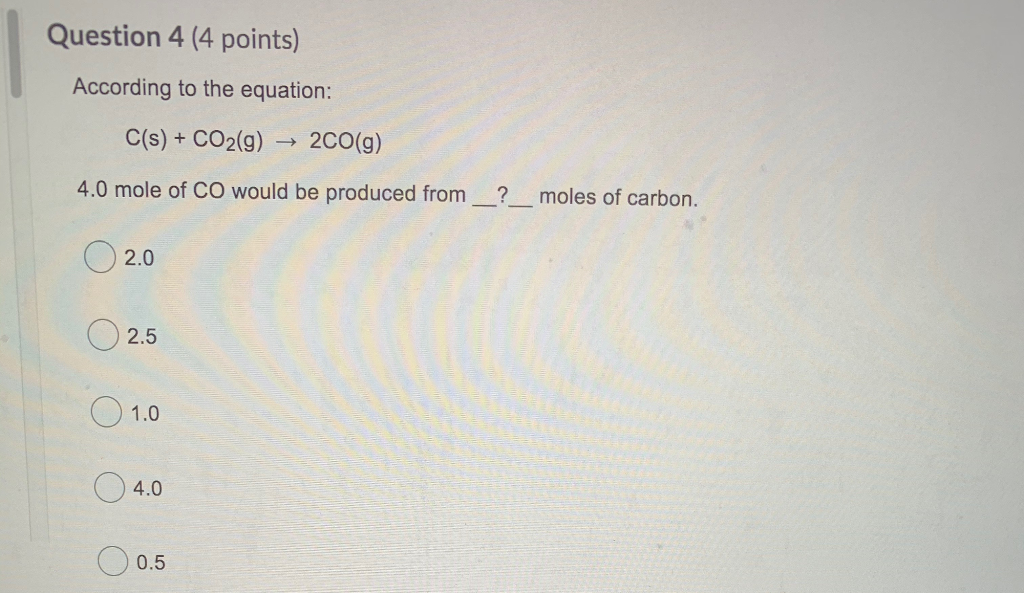 Solved Question 4 (4 points) According to the equation: C(s) | Chegg.com Solved Question 4 (4 points) According to the equation: C(s) | Chegg.com