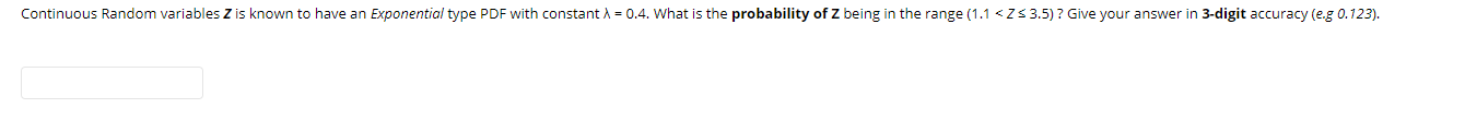 Solved Continuous Random variables Z is known to have an | Chegg.com