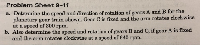 Solved Problem Sheet 9-11 a. Determine the speed and | Chegg.com
