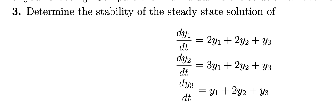Solved 3. Determine the stability of the steady state | Chegg.com