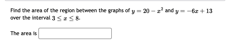 Solved Find the area of the region between the graphs of | Chegg.com