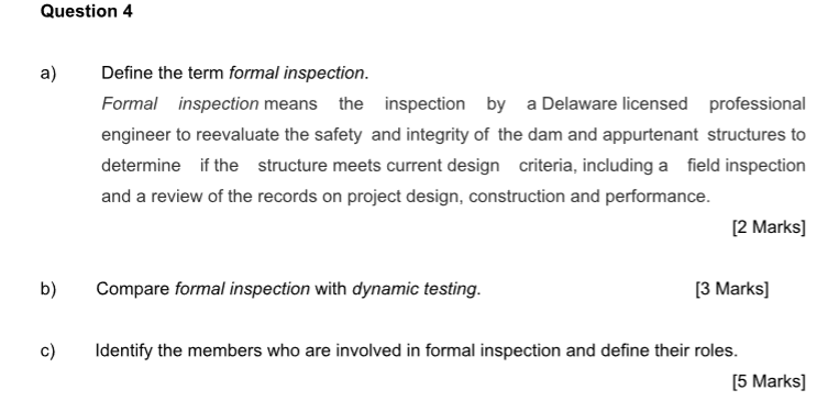 Solved a) Define the term formal inspection. Formal | Chegg.com