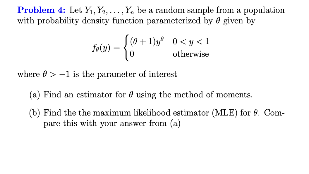 Solved Problem 4: Let Y1,Y2,dots,Yn ﻿be a random sample from | Chegg.com