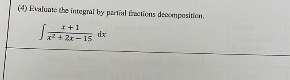 Solved (4) Evaluate the integral by partial fractions | Chegg.com