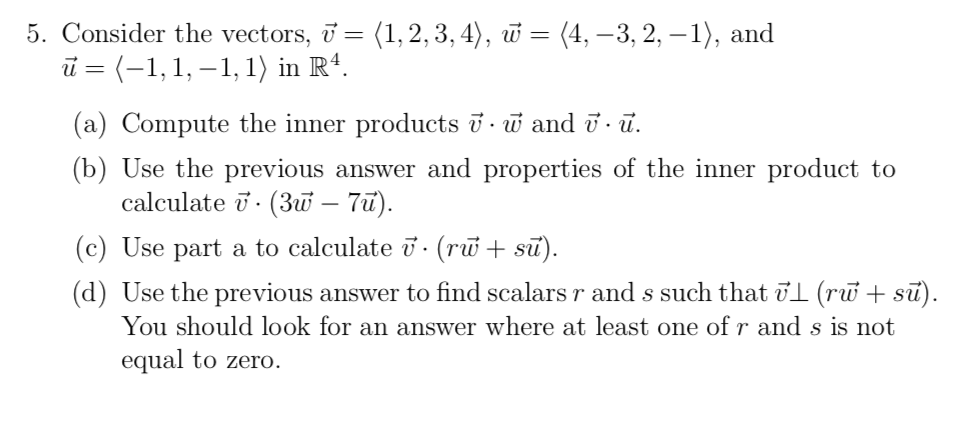 Solved 5. Consider the vectors,1,2,3,4),(4,-3,2,-1), and | Chegg.com