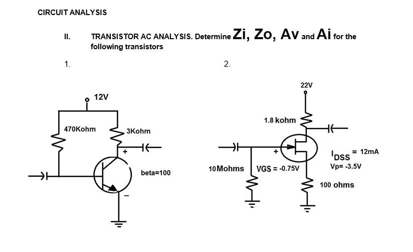 Solved CIRCUIT ANALYSIS II. TRANSISTOR AC ANALYSIS. | Chegg.com