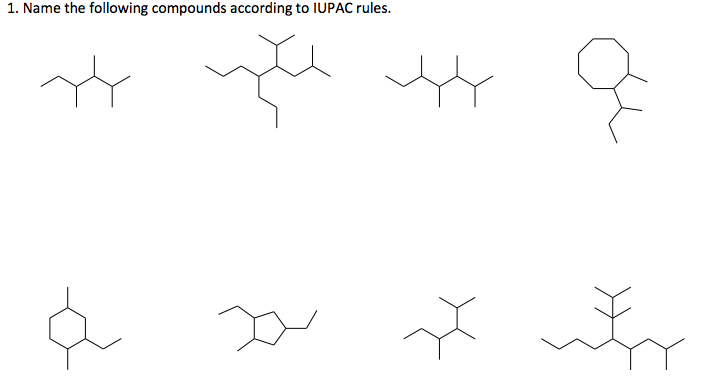 Solved 1. Name the following compounds according to IUPAC | Chegg.com