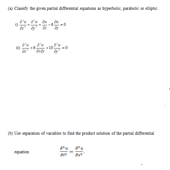 Solved (a) Classify the given partial differential equations | Chegg.com
