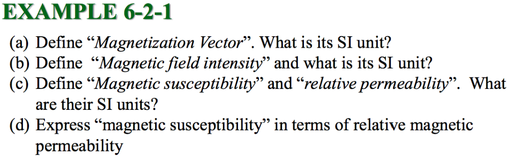 Solved EXAMPLE 6-2-1 (a) Define "Magnetization Vector". What | Chegg.com