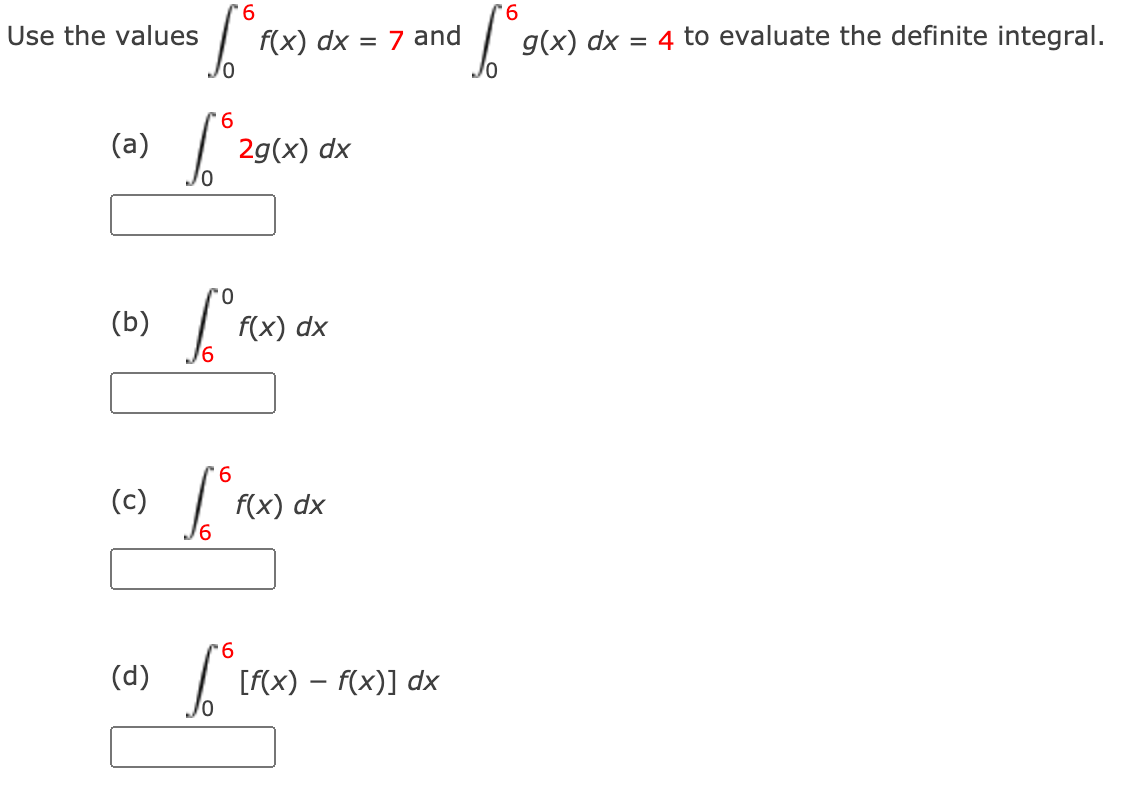 Solved 6 Use the values f(x) dx = 7 and 60° g(x) dx = 4 to | Chegg.com