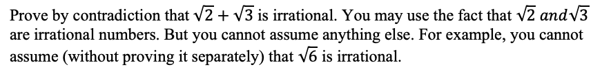 Solved Prove by contradiction that V2 + V3 is irrational. | Chegg.com
