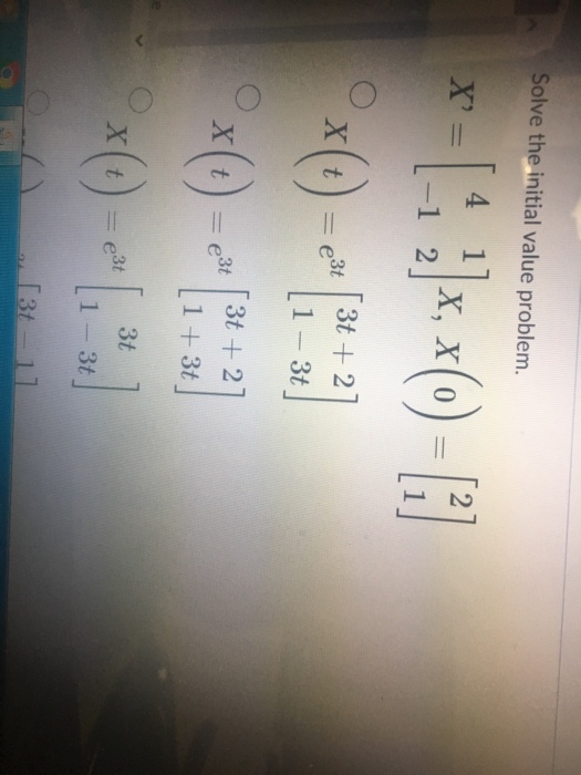 Solved Solve the initial value problem. 2 x, x10)= 1 2 3t3t | Chegg.com