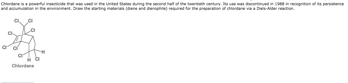Solved Chlordane is a powerful insecticide that was used in | Chegg.com