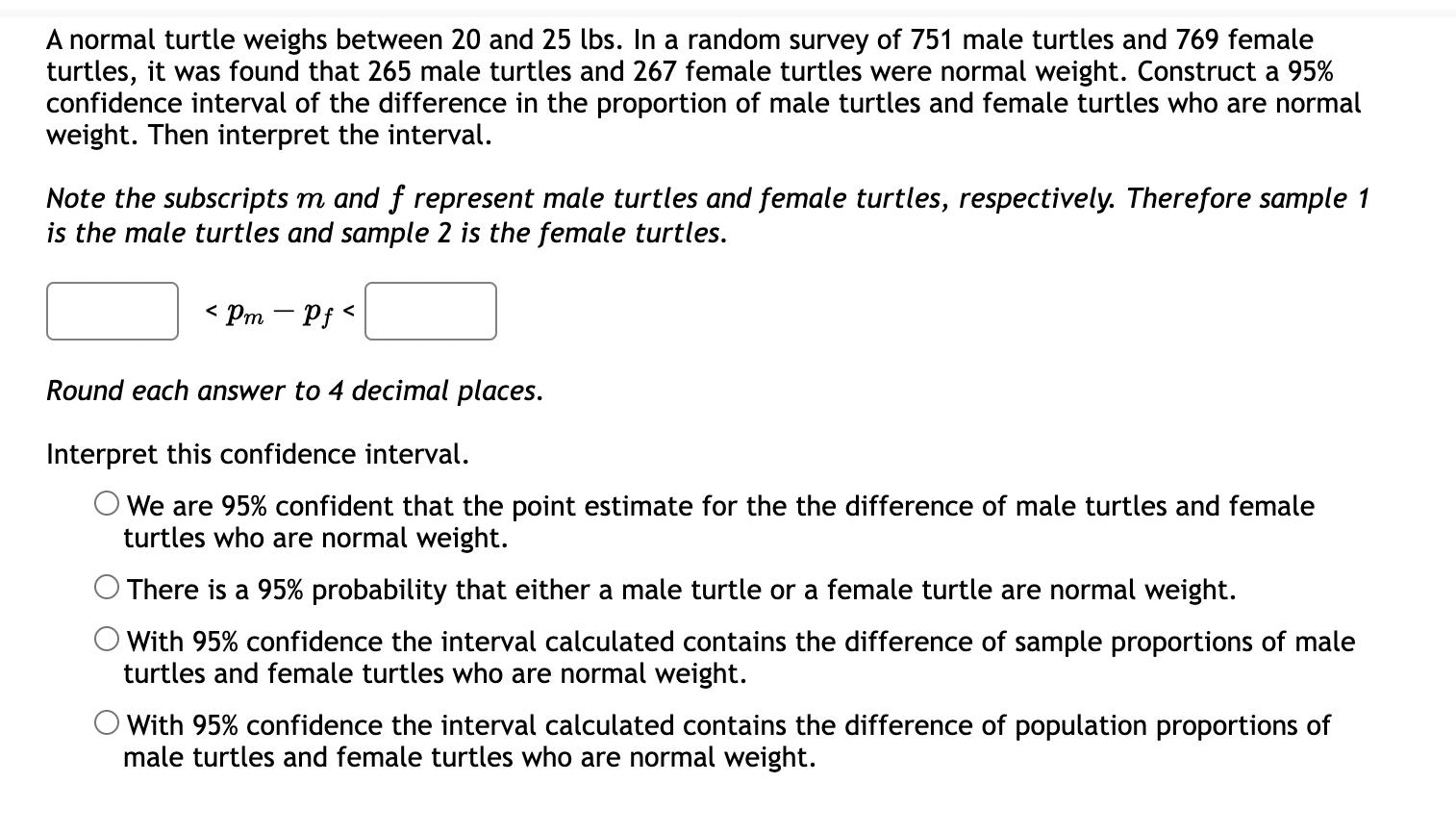 Solved A normal turtle weighs between 20 and 25lbs. In a | Chegg.com