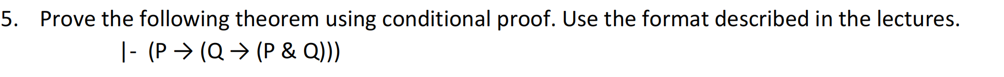 Solved Prove the following theorem using conditional proof. | Chegg.com