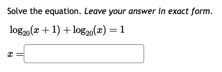 Solved Solve the equation. Leave your answer in exact form. | Chegg.com