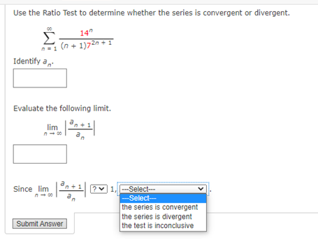 Solved Use the Ratio Test to determine whether the series is | Chegg.com