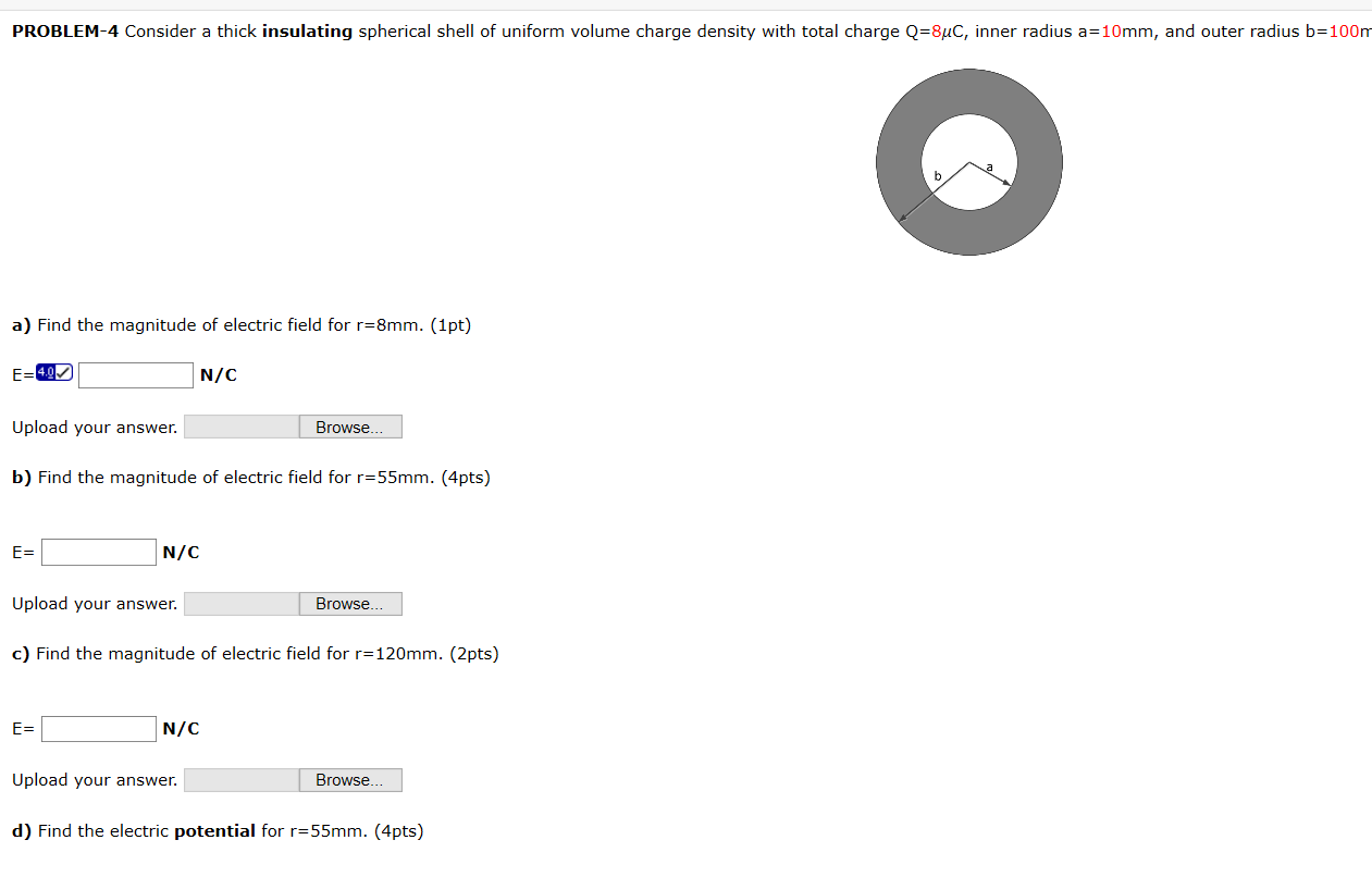 Solved PROBLEM-4 Consider a thick insulating spherical shell | Chegg.com