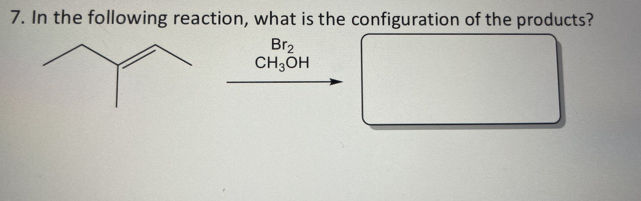 in the following reaction what is the configuration | Chegg.com