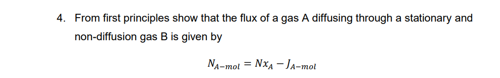 Solved From first principles show that the flux of a gas A | Chegg.com