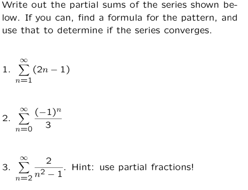 Solved Write out the partial sums of the series shown be- | Chegg.com