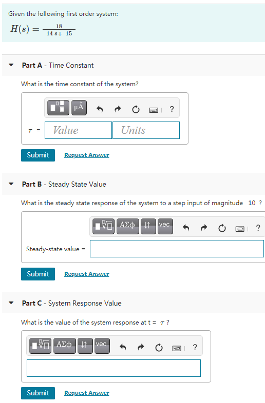 Solved Given the following first order system: 18 H(s) = 14 | Chegg.com