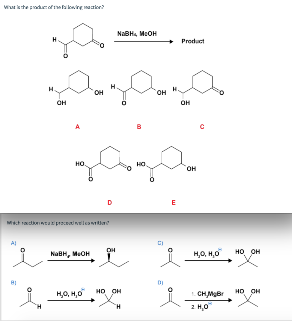 Solved What is the product of the following reaction? NaBH4, | Chegg.com