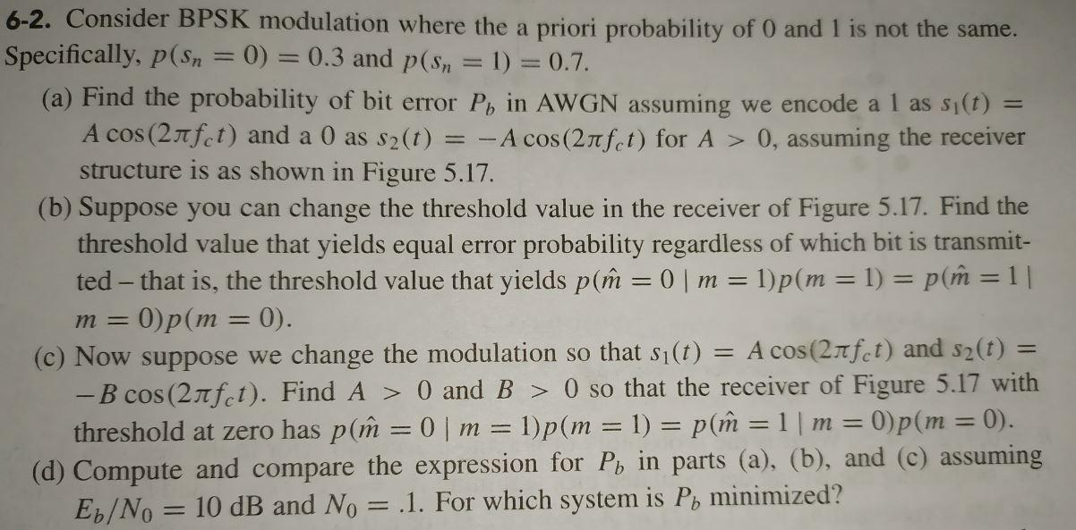 Solved 6-2. Consider BPSK modulation where the a priori | Chegg.com