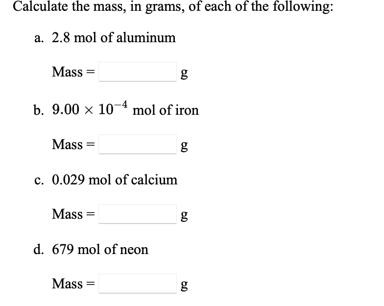 Solved Calculate the mass, in grams, of each of the | Chegg.com