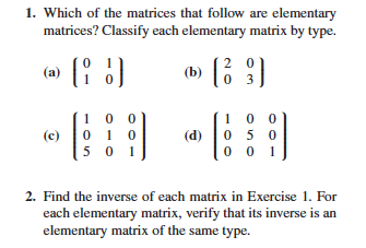 Solved 1. Which of the matrices that follow are elementary | Chegg.com