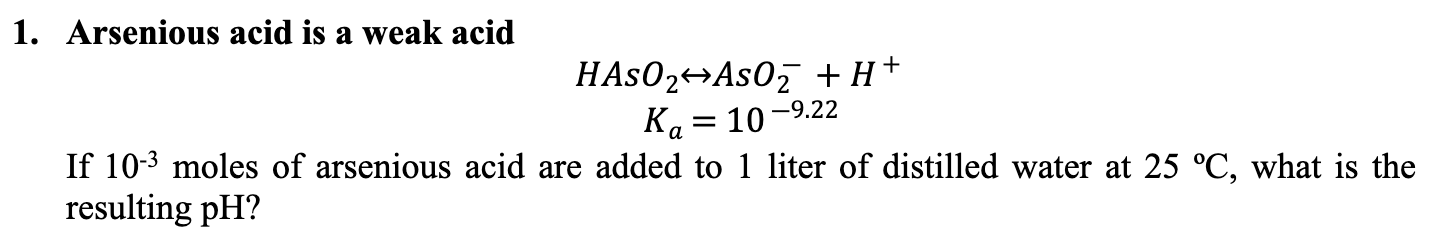 Solved 1. Arsenious acid is a weak acid | Chegg.com