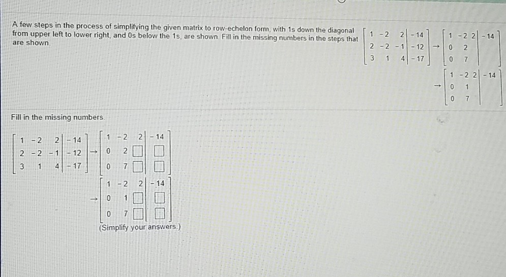 Solved A few steps in the process of simplifying the given | Chegg.com