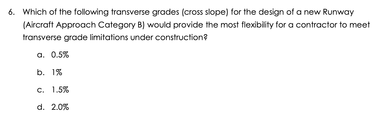 Solved 6. Which of the following transverse grades (cross | Chegg.com