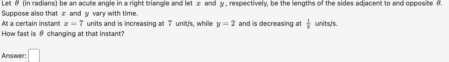 Solved Let θ (in radians) ﻿be an acute angle in a right | Chegg.com
