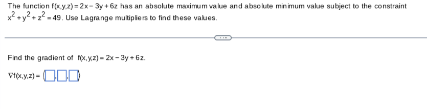 Solved The function f(x,y,z)=2x−3y+6z has an absolute | Chegg.com