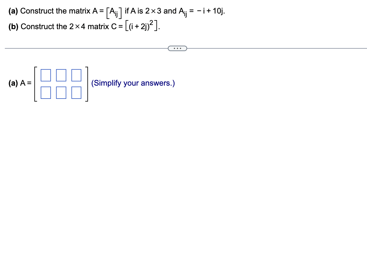 (a) Construct the matrix A=[Aij] if A is 2×3 and | Chegg.com