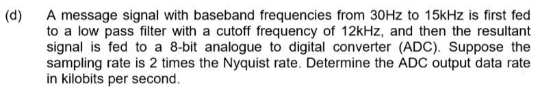 Solved A message signal with baseband frequencies from 30 Hz | Chegg.com