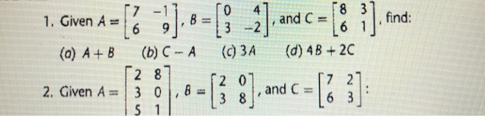 Solved 1. Civen A = [ -> ].6=: -2) and c - [8 ) ind find: 3 | Chegg.com