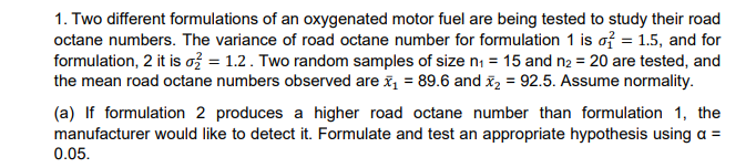 Solved 1. Two different formulations of an oxygenated motor | Chegg.com