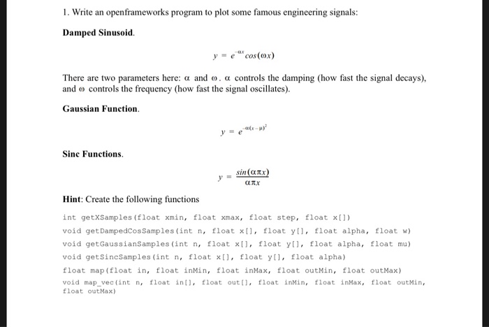 Solved 1. Write an opeanframeworks proga to plot some famous | Chegg.com