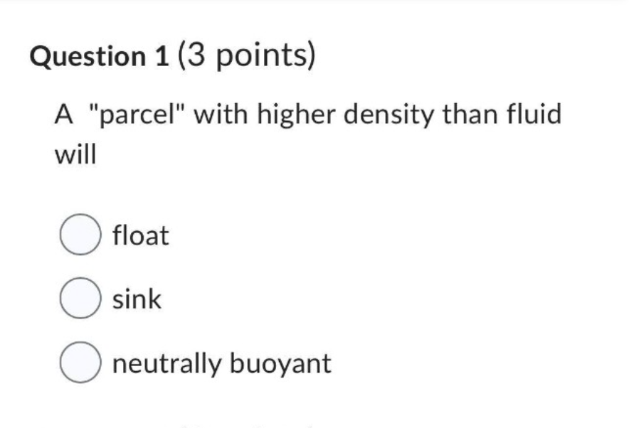 Solved Question 1 (3 points) A "parcel" with higher density | Chegg.com