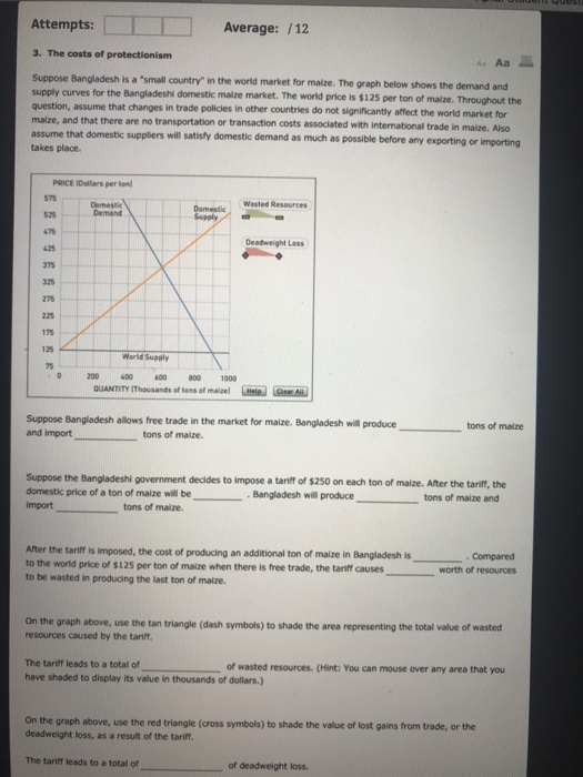 Solved Attempts: Average: /12 3. The costs of protectionism | Chegg.com