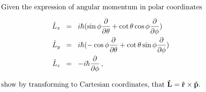 Solved Given the expression of angular momentum in polar | Chegg.com