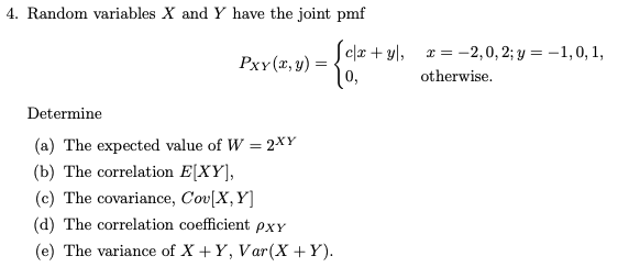Solved 4. Random variables X and Y have the joint pmf Pxy(x, | Chegg.com