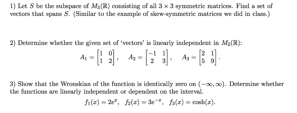 Solved 1) Let S be the subspace of M3(R) consisting of all 3 | Chegg.com