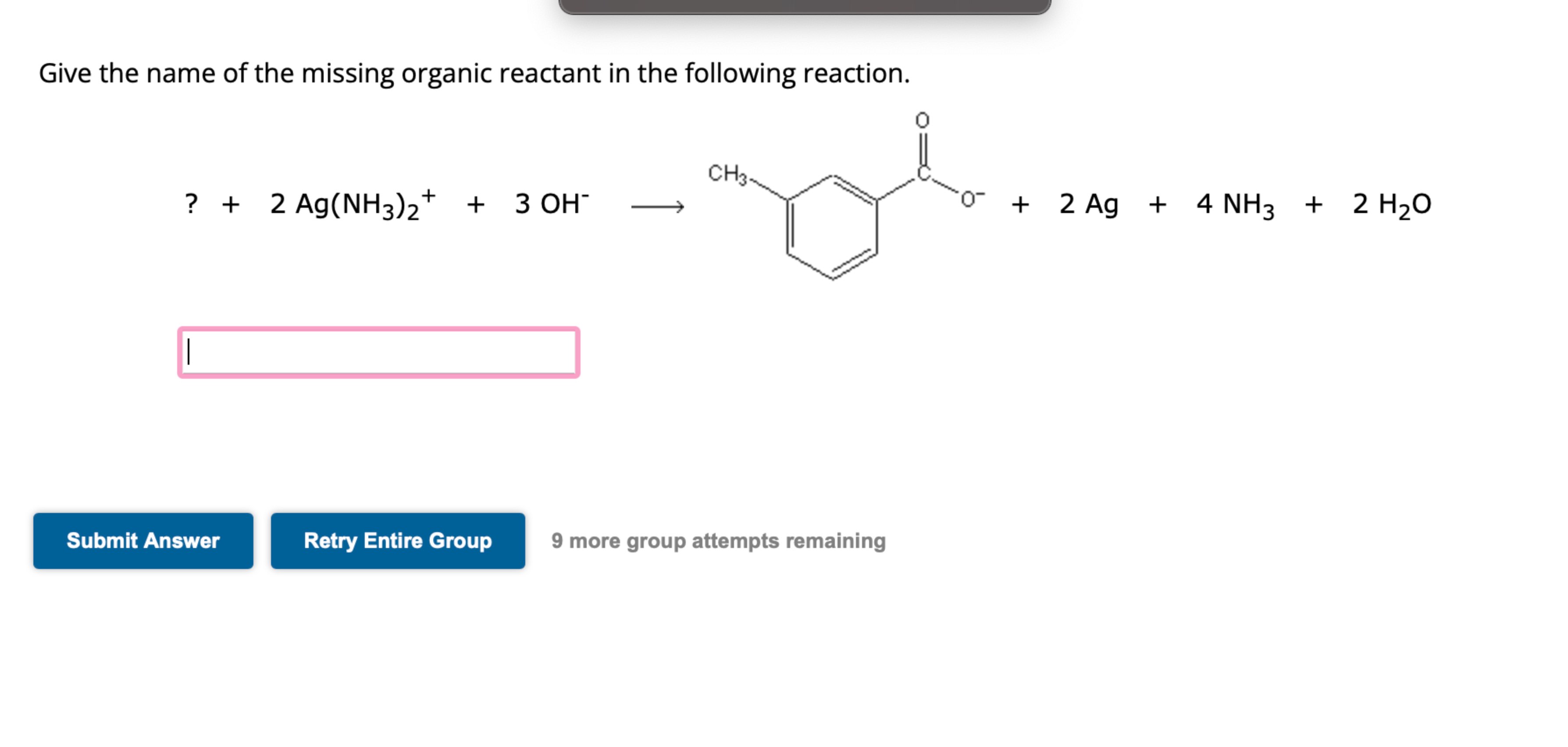 Solved Give the name of the missing organic reactant in the | Chegg.com