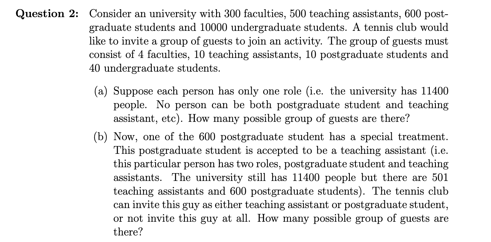 Solved Question 2: Consider an university with 300 | Chegg.com